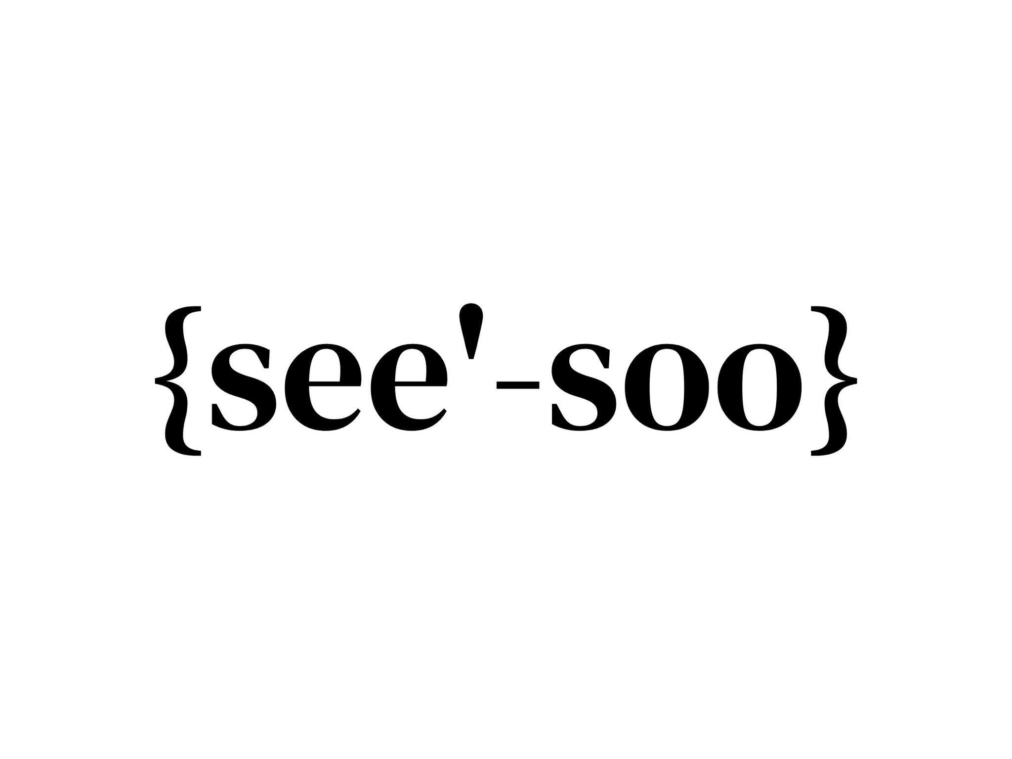 See'-Soo